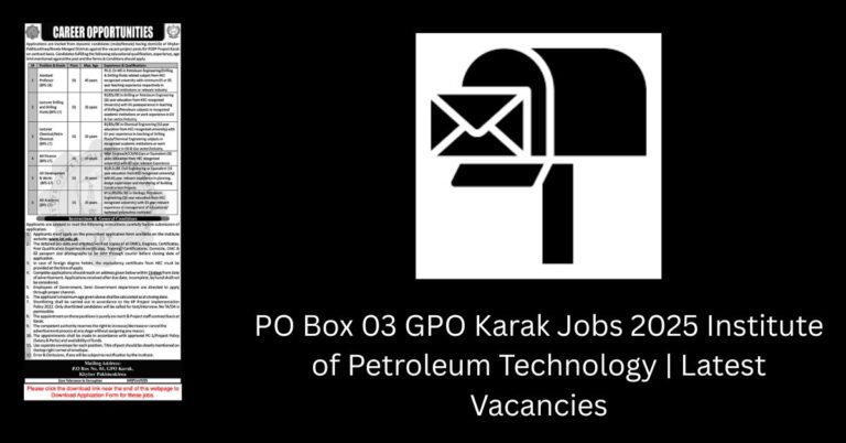 PO Box 03 GPO Karak Jobs 2025 Institute of Petroleum Technology ...